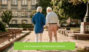 Life Insurance Settlement Options | Coventry Direct